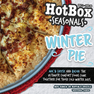 Winter Pie is BACK – HotBox Pizza