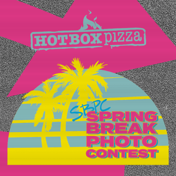 Spring Break Photo Contest 2023 – HotBox Pizza